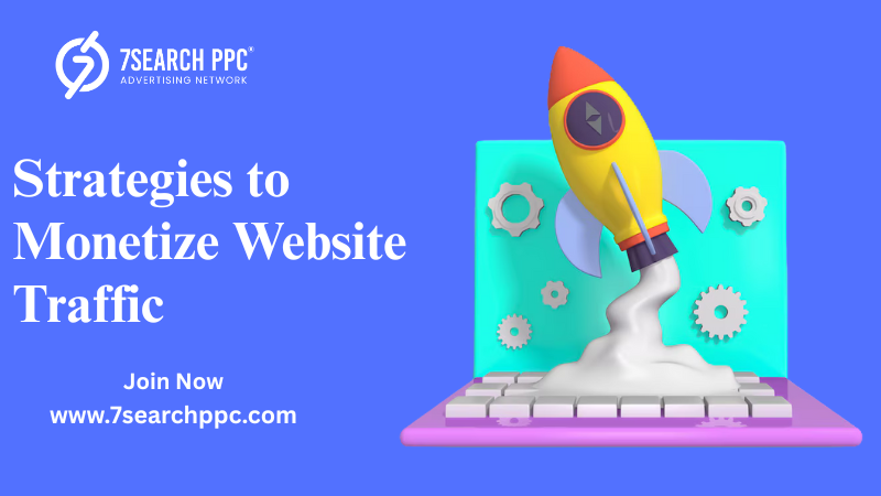 Advanced Strategies to Monetize Website Traffic in 2025