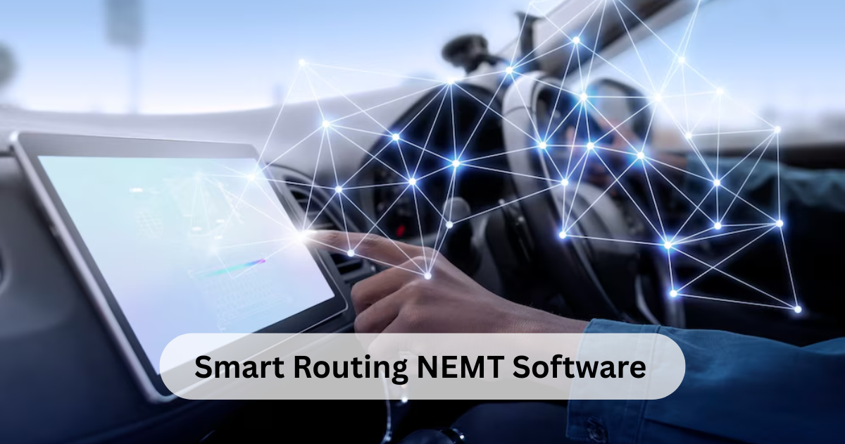 Make Your NEMT Services Smoother with Smart Routing Software