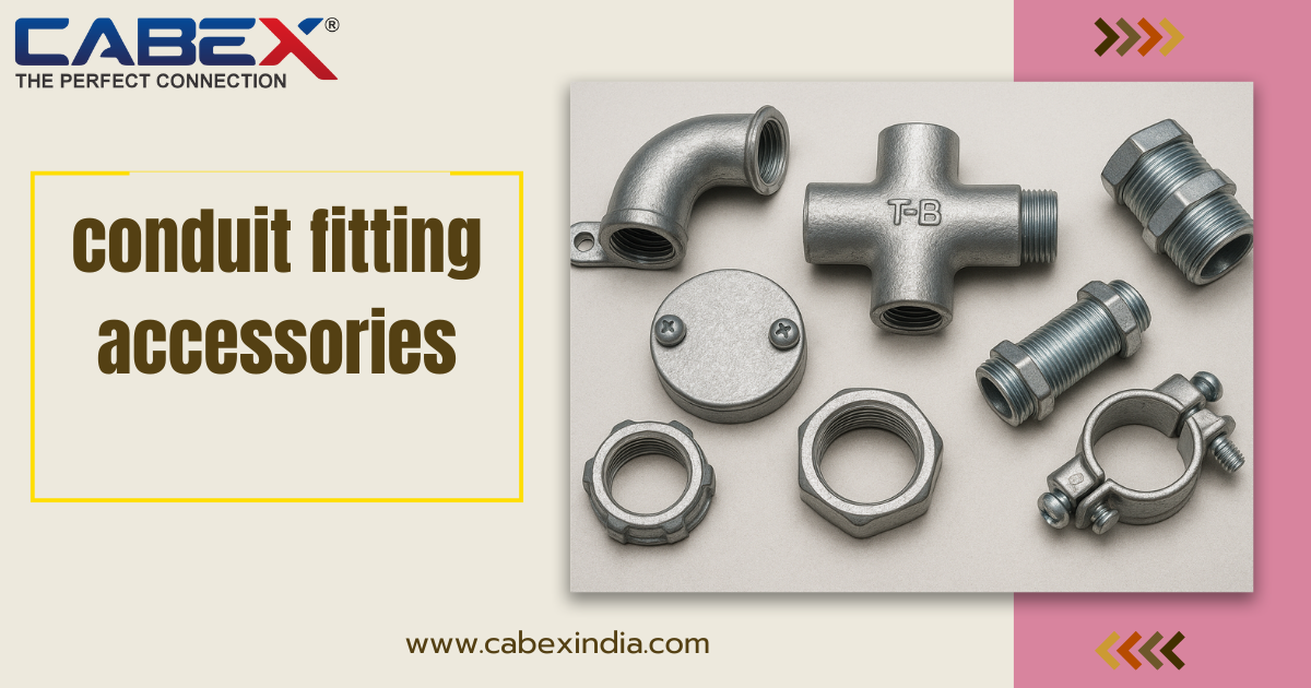 Conduit Fitting Accessories: Ensuring Safe and Efficient Cable Management